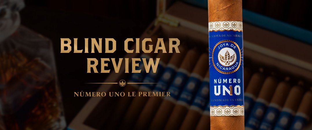 Blind Cigar Review: Número Uno Le Premier - Joya de Nicaragua